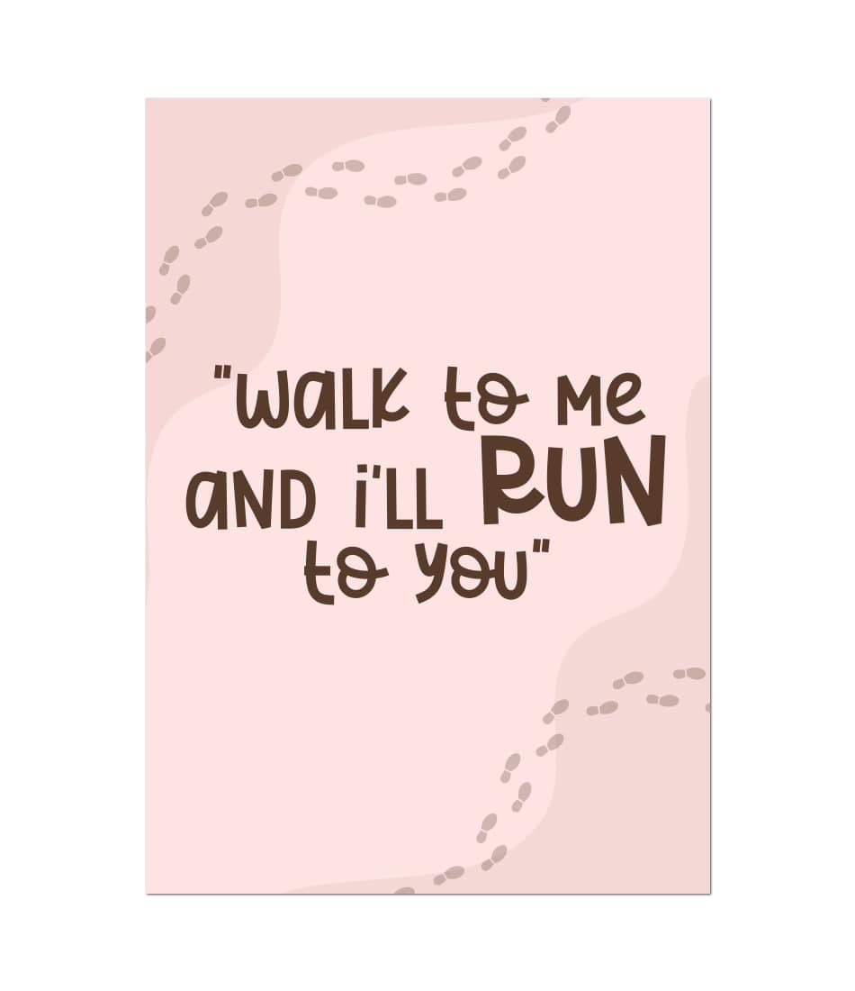 Walk to me i'll run to you quran quote with footstep illustration pink ...